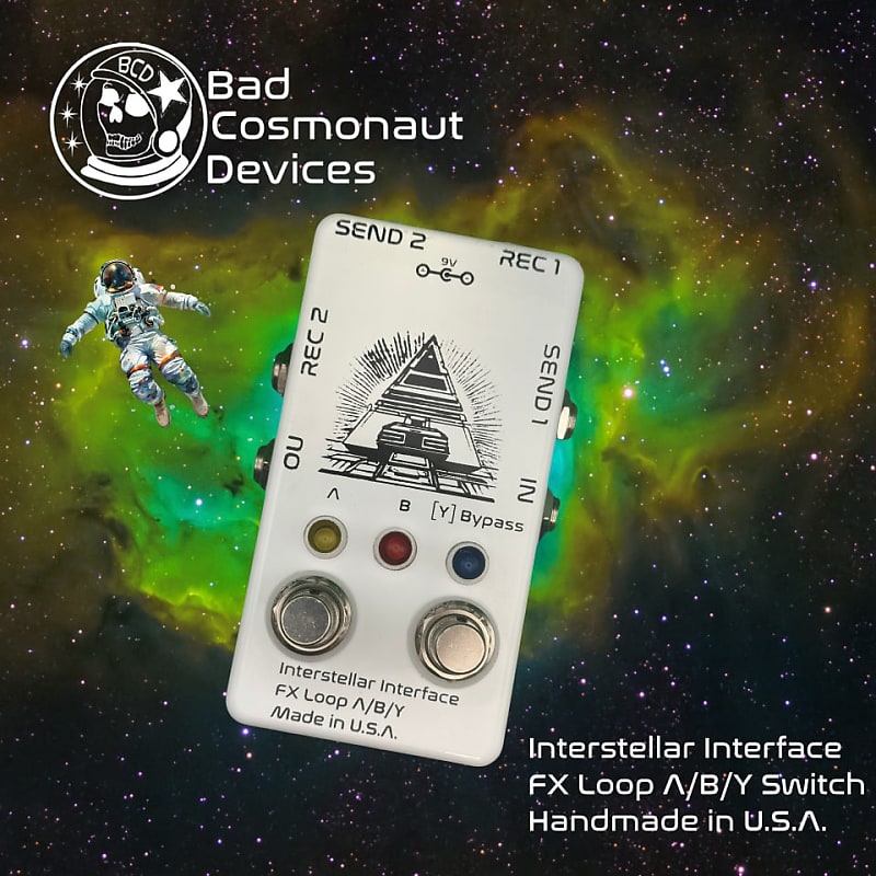 Bad Cosmonaut Devices Interstellar Interface FX Loop A/B/Y | Reverb