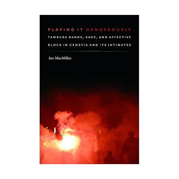 Playing It Dangerously: Tambura Bands, Race, and Affective | Reverb