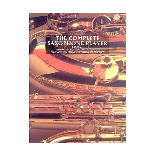 The Complete Saxophone Player: Book 1 (Complete Saxophone | Reverb