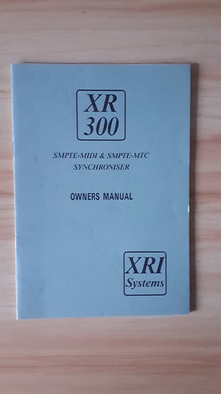 XRI Systems XR300 SMPTE-Midi & SMPTE-MTC Synchroniser Owners | Reverb