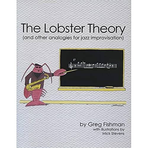 The Lobster Theory (and other analogies for jazz | Reverb