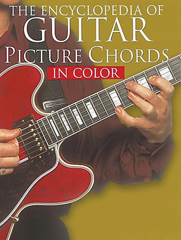 The Encyclopedia of Guitar Picture Chords in Color | Reverb