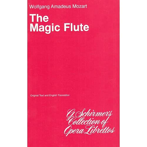 The Magic Flute: Libretto Wolfgang Amadeus Mozart | Reverb