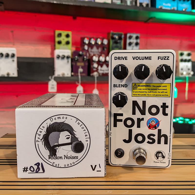 Poison Noises Not For Josh Fuzz Overdrive Pedal w/Box #081 | Reverb