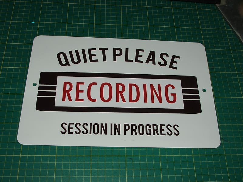 Quiet Please Recording Session in Progress Aluminum metal | Reverb