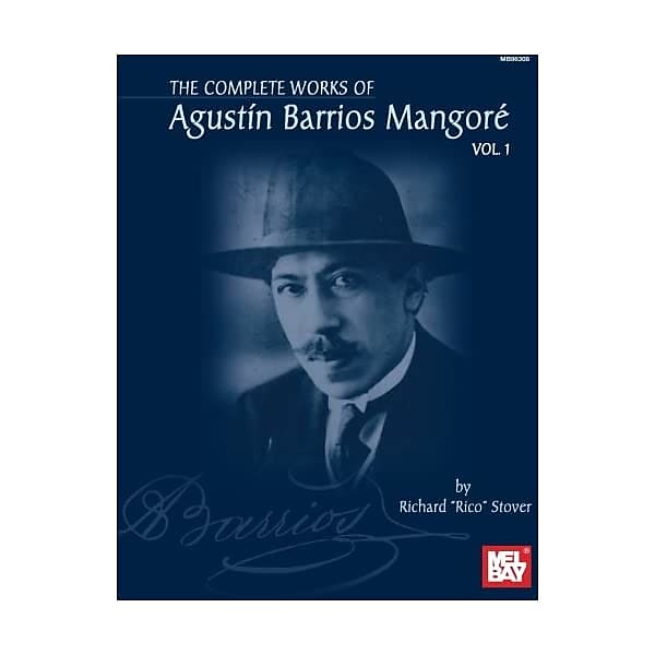 The Complete Works of Agustin Barrios Mangore, Vol. | Reverb Australia