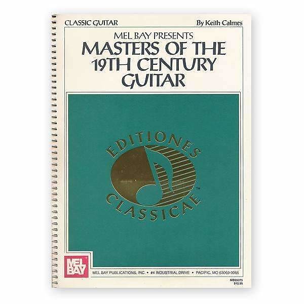 Masters of The 19th Century Guitar - Keith Calmes - Mel Bay | Reverb
