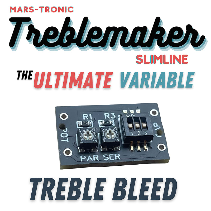 Treblemaker Slimline - Series/Parallel Variable Treble Bleed | Reverb