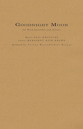 Goodnight Moon for Wind Ensemble and Soloist Eric Whitacre | Reverb