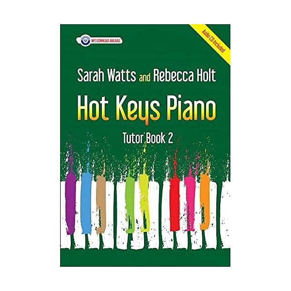 Hot Keys Piano Tutor - Book 2 Sarah Watts and Rebecca Holt | Reverb