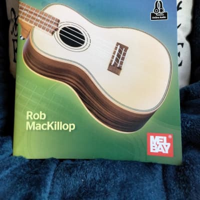Play The Ukulele in 5ths Tuning by Rob Mackillop | Reverb