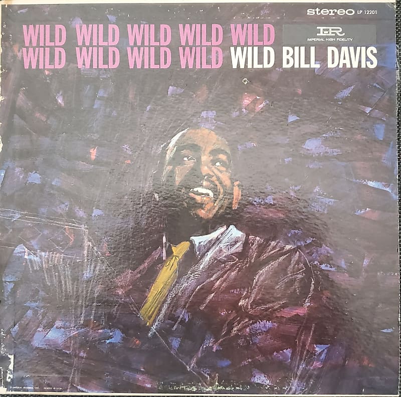 Wild Bill Davis - Wild, Wild, Wild, Wild,Wild, Wild, Wild, | Reverb