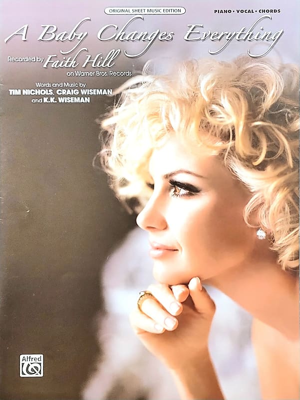 A Baby Changes Everything - Faith Hill - Piano/Vocal/Chords | Reverb