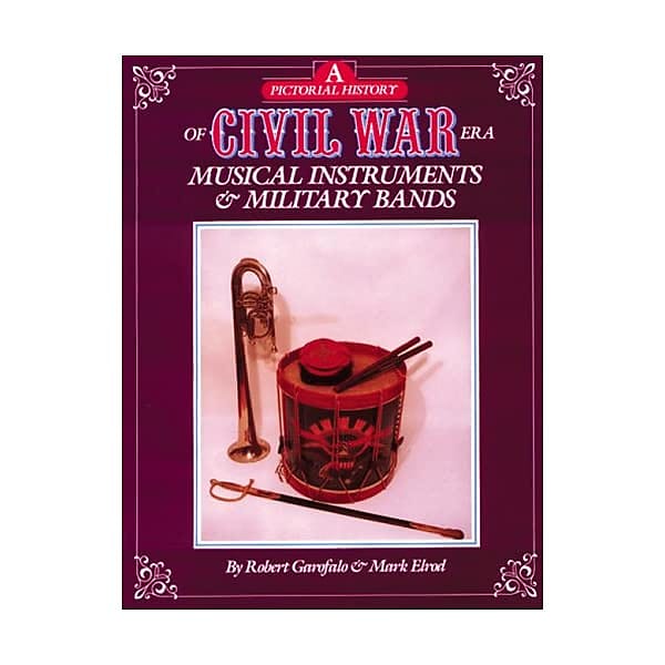 A Pictorial History of Civil War Era Musical Instruments | Reverb UK