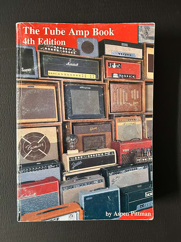 The Tube Amp Book 4TH Edition by Aspen Pittman Book 1993 - | Reverb