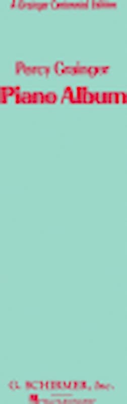 A Percy Grainger Piano Album - Centennial Edition | Reverb