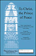 To Christ The Prince Of Peace Sab Arranger Walter Ehret | Reverb