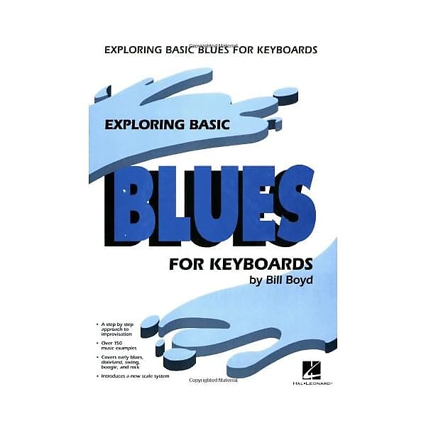 Exploring Basic Blues for Keyboards Boyd, Bill | Reverb