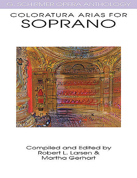 Coloratura Arias For Soprano, G. Schirmer Opera Anthology, | Reverb