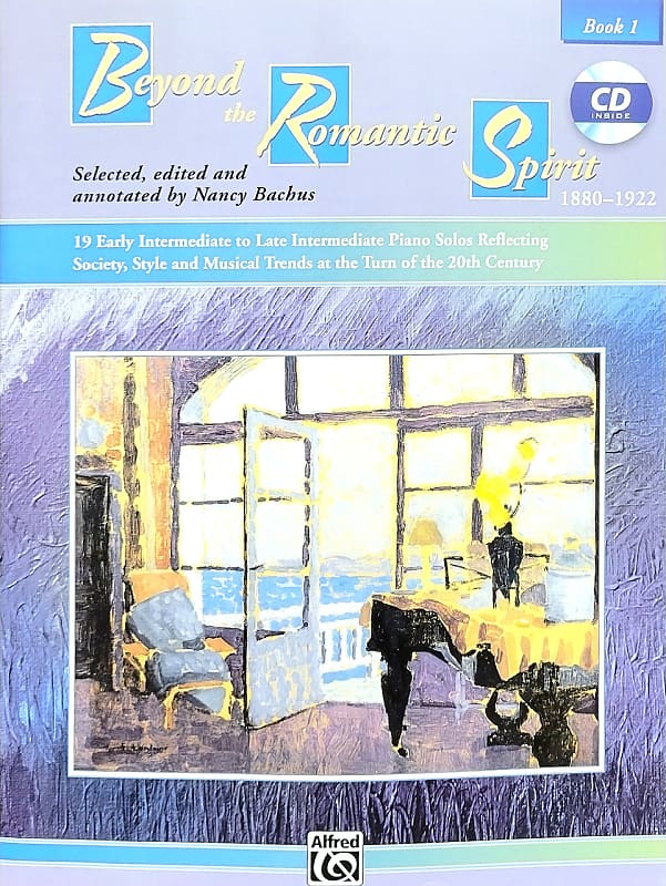Beyond the Romantic Spirit - Piano Book 1 - With CD | Reverb