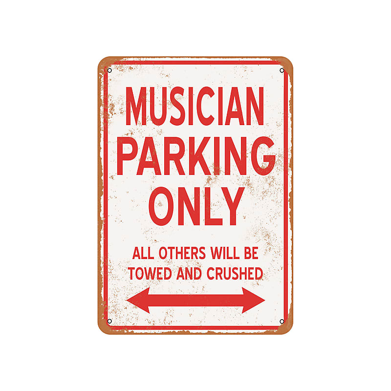 10 x 14 Metal Sign - MUSICIAN PARKING ONLY - Vintage Look | Reverb