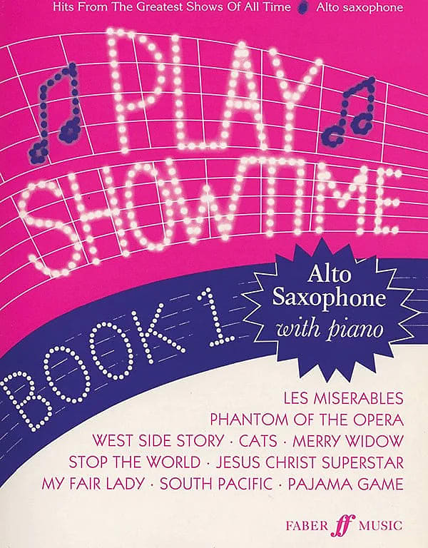 Play Showtime for Alto Saxophone, Book 1: Hits from the | Reverb