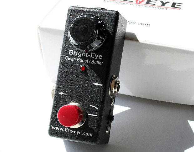 Fire-Eye Development Bright-Eye Clean Boost / Buffer | Reverb