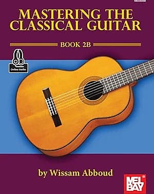 Mastering the Classical Guitar Book 2B | Reverb