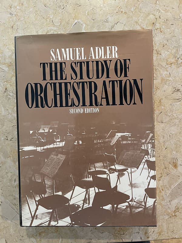 Samuel Adler “The Study of Orchestration” 2nd Edition | Reverb